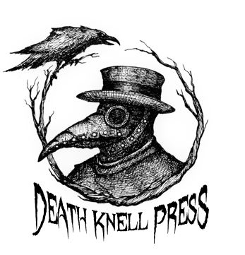 About – DEATH KNELL PRESS